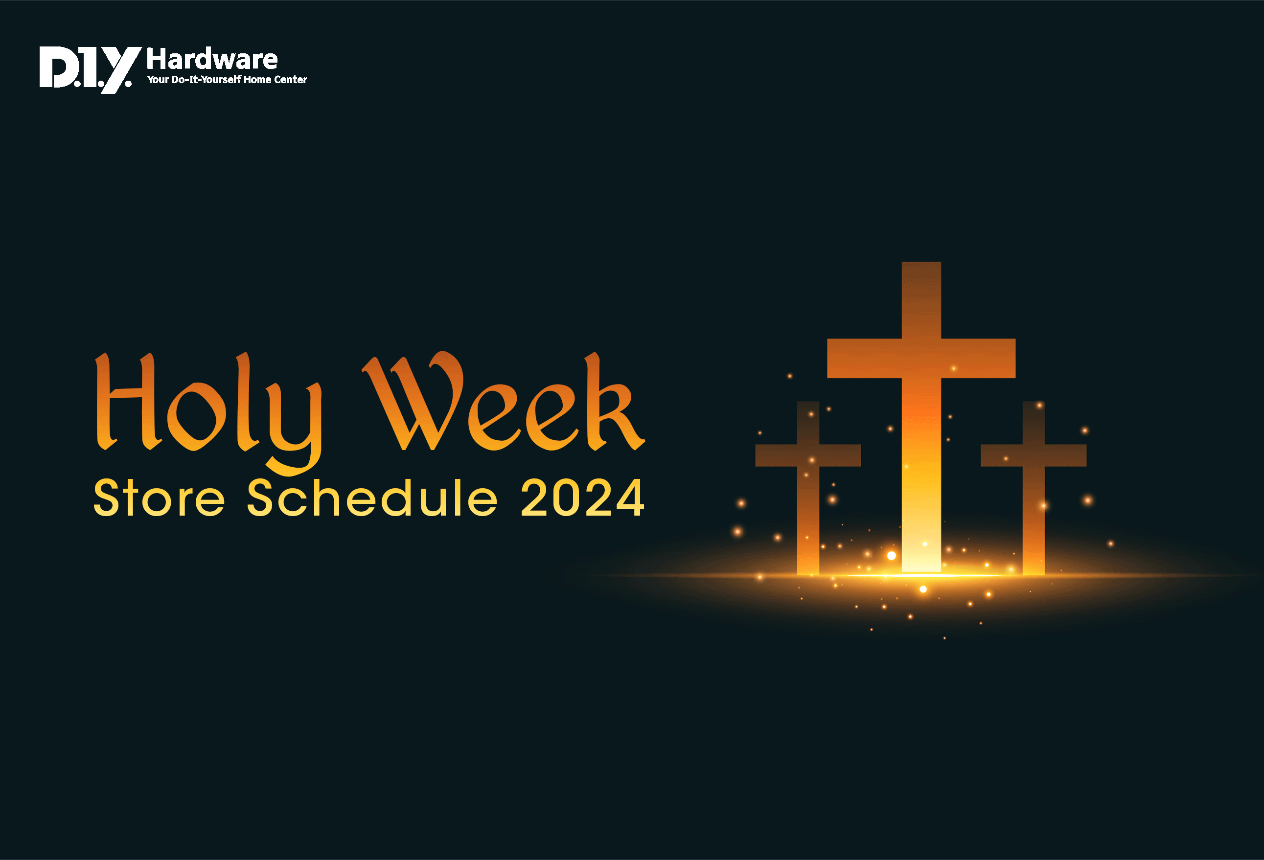 DIY Hardware Stores Holy Week Schedule 2024
